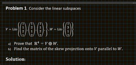 Problem Consider The Linear Subspaces Chegg