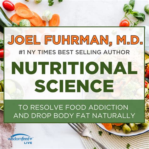 Nutritional Science With Joel Fuhrman Md Betterlisten