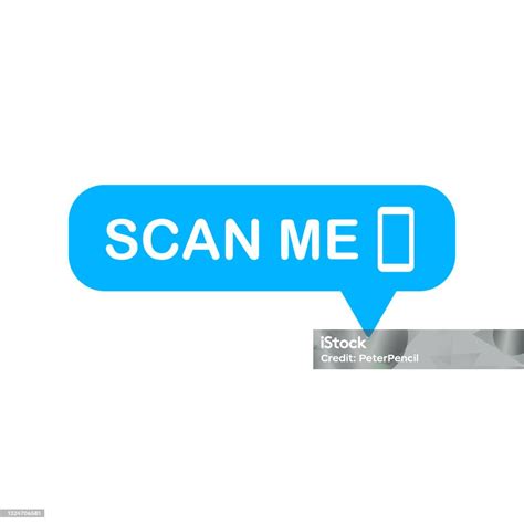 Qr Code Scan Label Scan Qr Code Icon Scan Me Text Speech Bubble Vector