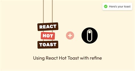 Using React Hot Toast As A Notification Provider For Crud Apps Refine