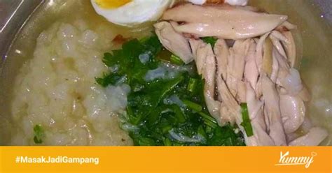 Resep Bubur Ayam Sederhana Jagomasakminggu4 Sederhana Rumahan Di Yummy App