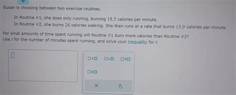 susan is choosing between two exercise routines in routine 1 she
