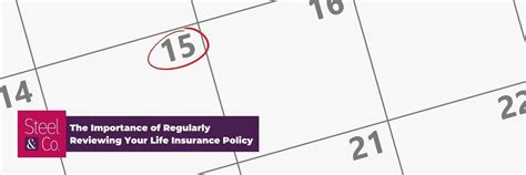 The Importance Of Reviewing Your Life Insurance Policy Steel And Co