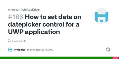 How To Set Date On Datepicker Control For A Uwp Application · Issue