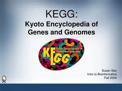 PPT KEGG Kyoto Encyclopedia Of Genes And Genomes PowerPoint