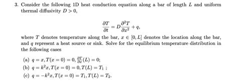 Solved Consider The Following D Heat Conduction Equation Chegg