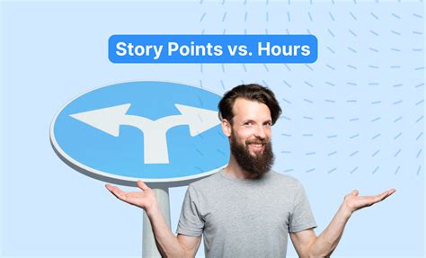 Story Points Vs Hours Which Estimation Method Is Better