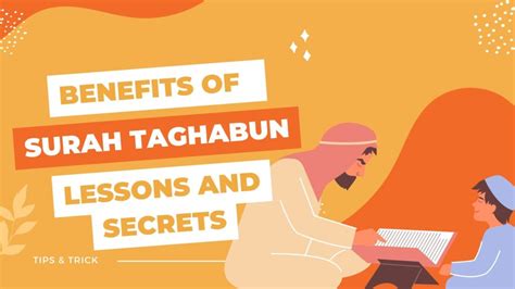 Surah Taghabun Benefits And Lessons