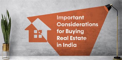 Important Considerations For Buying Real Estate In India Lets Rentz Blog