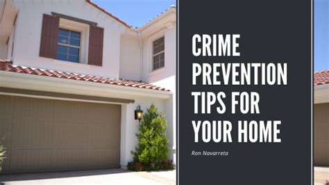 Crime Prevention Tips For Your Home Ron Navarreta Crime Prevention