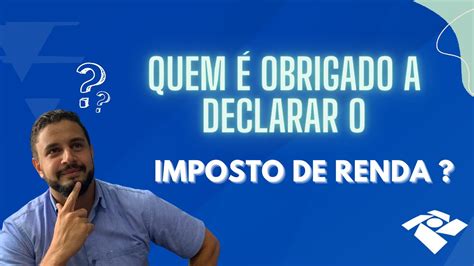 Quem É Obrigado A Declarar Imposto De Renda Veja Se VocÊ Precisa