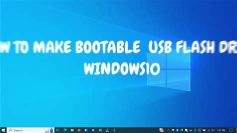 How To Make Bootable Usb Flashdrive Windows10 Youtube
