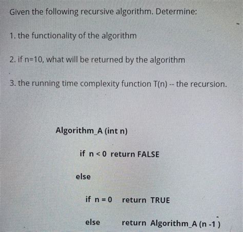 solved given the following recursive algorithm determine