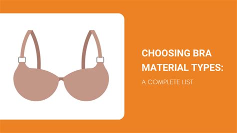 Choosing Bra Material Types A Complete List