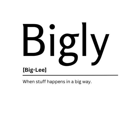 Bigly Dictionary Definition Kaigozen Digital Art Humor And Satire