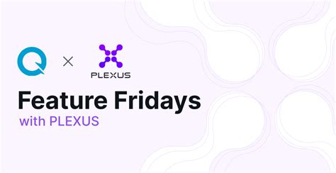 feature fridays plexus