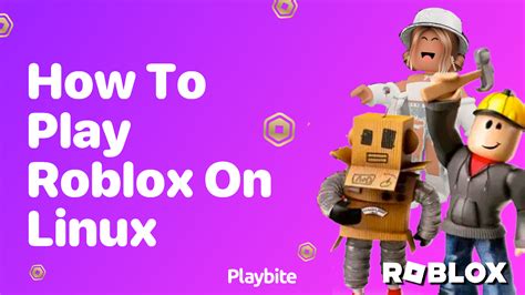 How To Play Roblox On Linux A Simple Guide Playbite