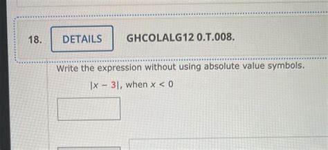 Solved Write The Expression Without Using Absolute Value