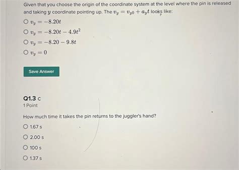 Solved Q1 5 Points The Juggler Throws A Bowling Pin Straight