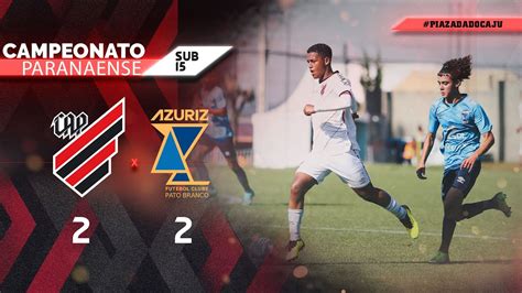 Athletico Paranaense X Azuriz Paranaense Sub MELHORES MOMENTOS YouTube