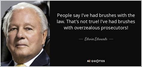 Edwin Edwards Quotes Metamorphosis Of A Criminal The True Life Story