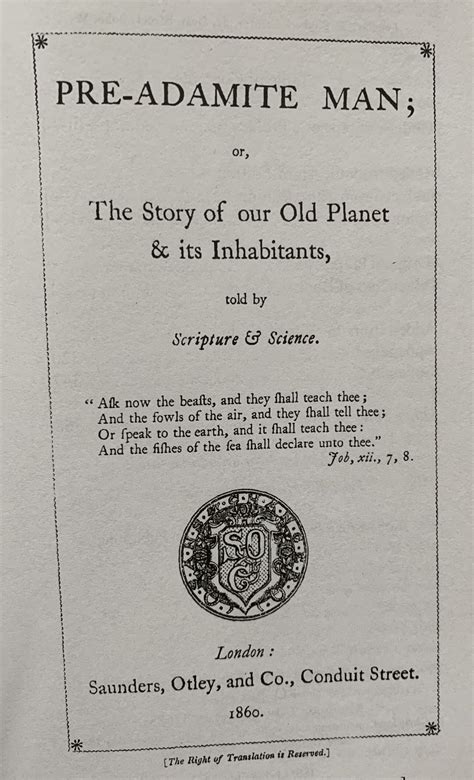 Pre Adamite Man Or The Story Of Our Old Planet And Its Inhabitants Told
