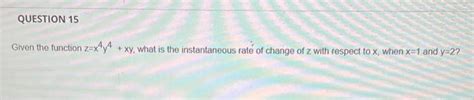 Solved Given The Function Z X Y Xy What Is The Chegg