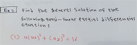 Solved Ex Al Find The General Solution Of The Following