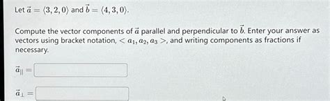Solved Let Vec A And Vec B Compute The Vector