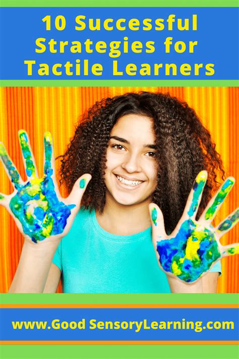 Tactile Learners 10 Successful Strategies For Improved Learning