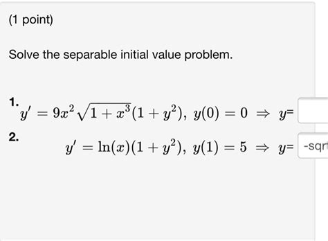 Solved Solve The Separable Initial Value Problem Y 9x2