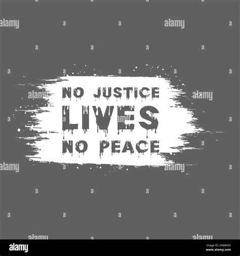 No Justice Lives No Peace Typography Text Effect With Paint Texture