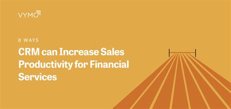 How Crm Helps Boost Sales Productivity For Financial Institutions Vymo