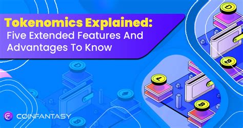 Tokenomics Explained Know The Extended Features Advantages