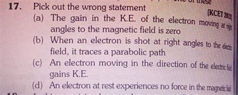 Pick Out The Wrong Statement Kcet 2012 Filo
