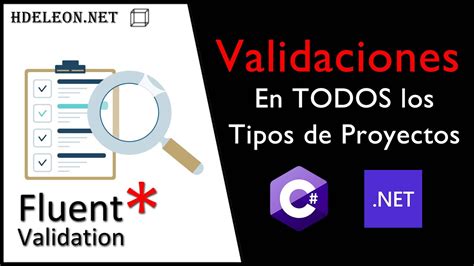 Validaciones En C Net Utilizando La Biblioteca Fluentvalidation Youtube