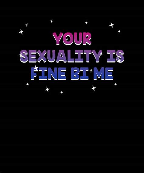 Bi Sex Quotes Bisexual Encouragement And Support Print Poster