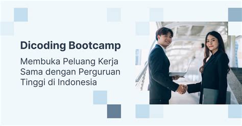 Dicoding Bootcamp Peluang Kerja Sama Dengan Perguruan Tinggi