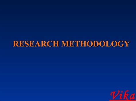 Introduction To Research Methodology Pptx