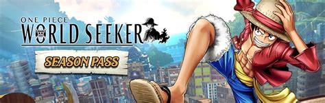 One Piece World Seeker Episode Pass
