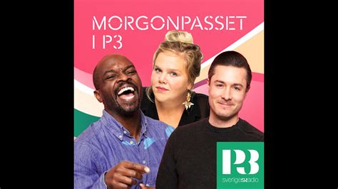 Redaktionen Morgonpasset I P3 Sveriges Radio