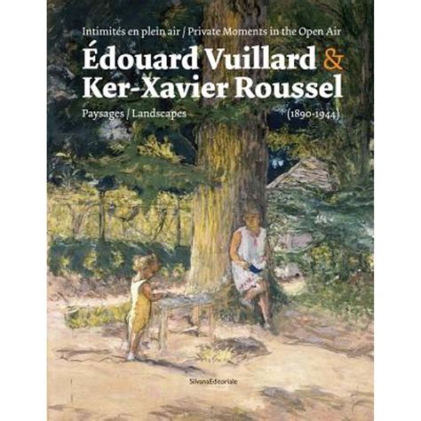 Pre Owned Édouard Vuillard And Ker Xavier Roussel Private Moments In The