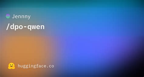 Jennny Dpo Qwen Hugging Face