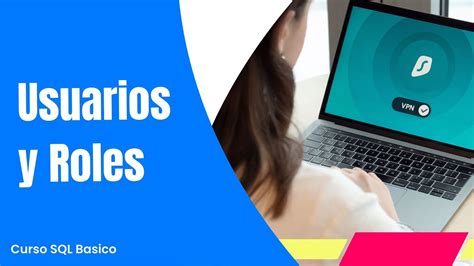 Usuarios Y Roles En Sql Youtube