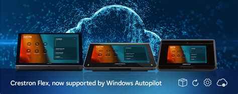 Crestron Flex Windows Autopilot Ease And Convenience [crestron Electronics Inc ]