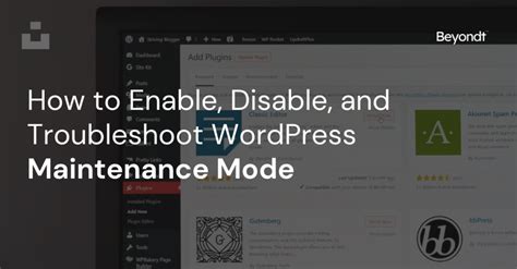 How To Enable Disable And Troubleshoot Wordpress Maintenance Mode Beyondt