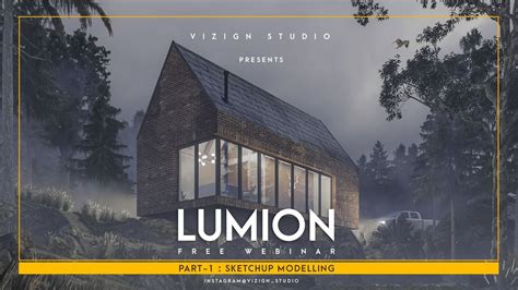 lumion webinar part 1 sketchup modelling of house youtube