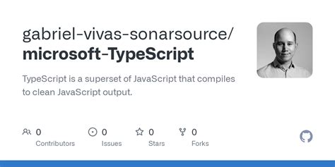 Github Gabriel Vivas Sonarsource Microsoft Typescript Typescript Is