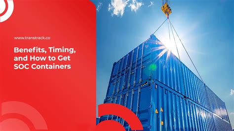 Benefits Timing And How To Get Soc Containers Transtrack Fleet Telematics Solution