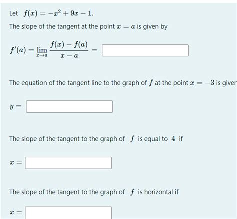 Solved Let F X −x2 9x−1 The Slope Of The Tangent At The